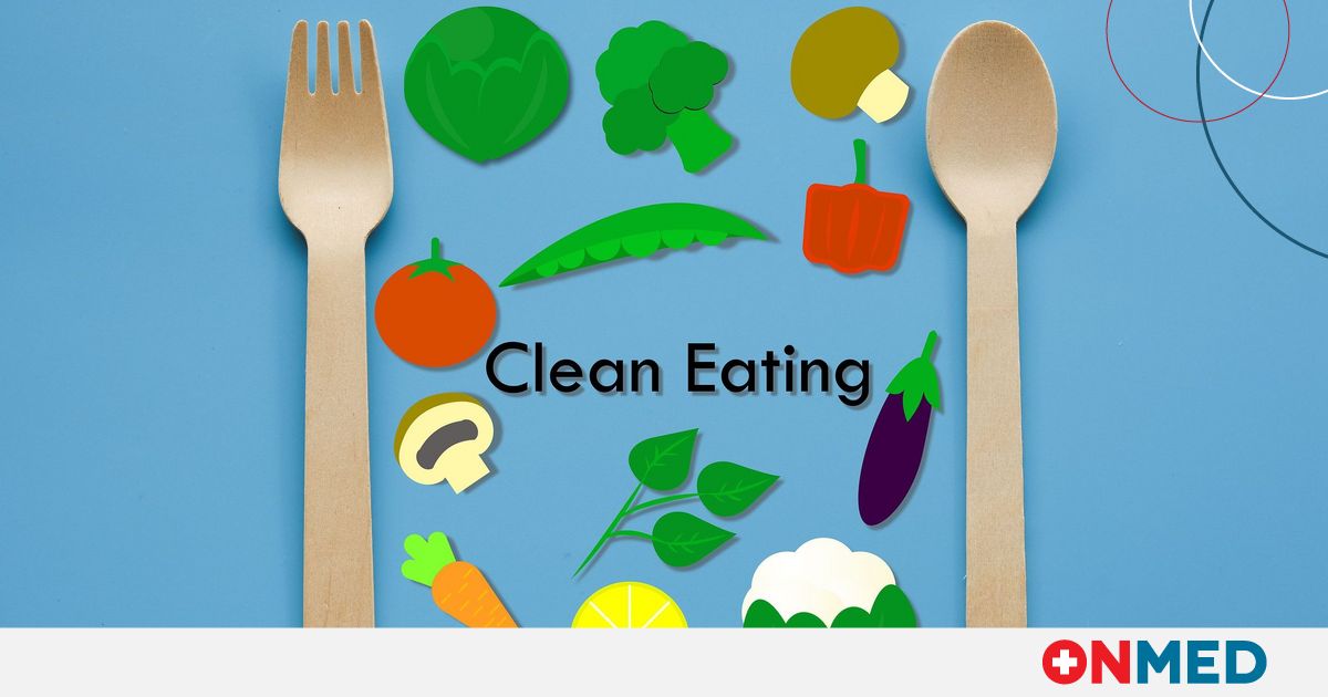 Clean eating: Τι να περιμένετε μετά από 2 εβδομάδες τήρησης της νέας ...